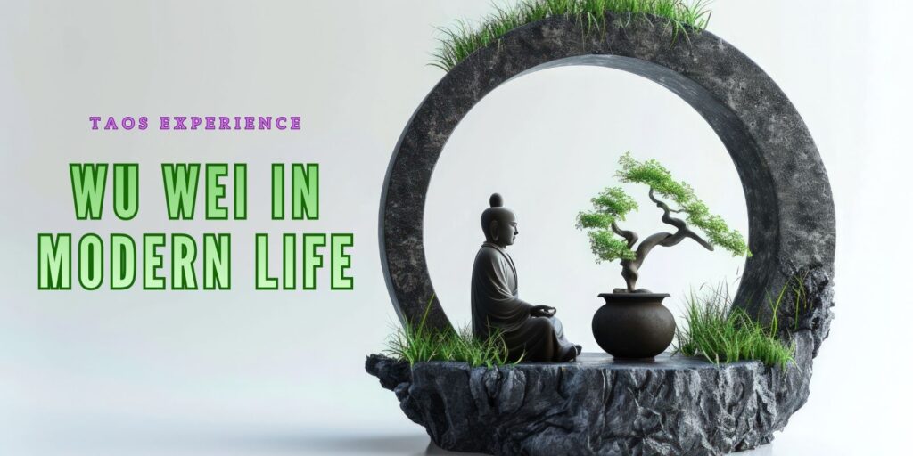 Wu Wei in Modern Life: The Art of Effortless Action